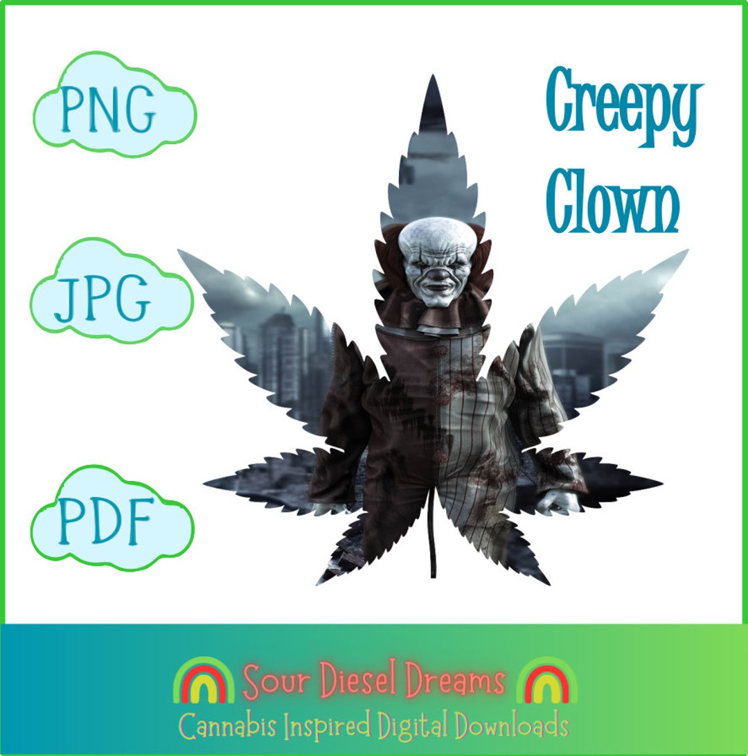 Creepy Clown, Pot Leaf Printable, Marijuana Leaf PNG, Stoners Printable ...