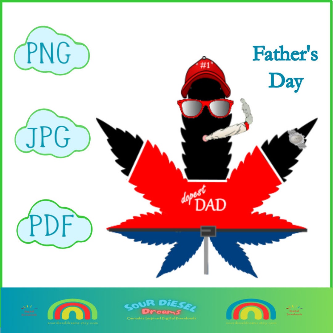 Father's Day, Pot Leaf Printable, Stoners Printable, Marijuana Leaf PNG ...