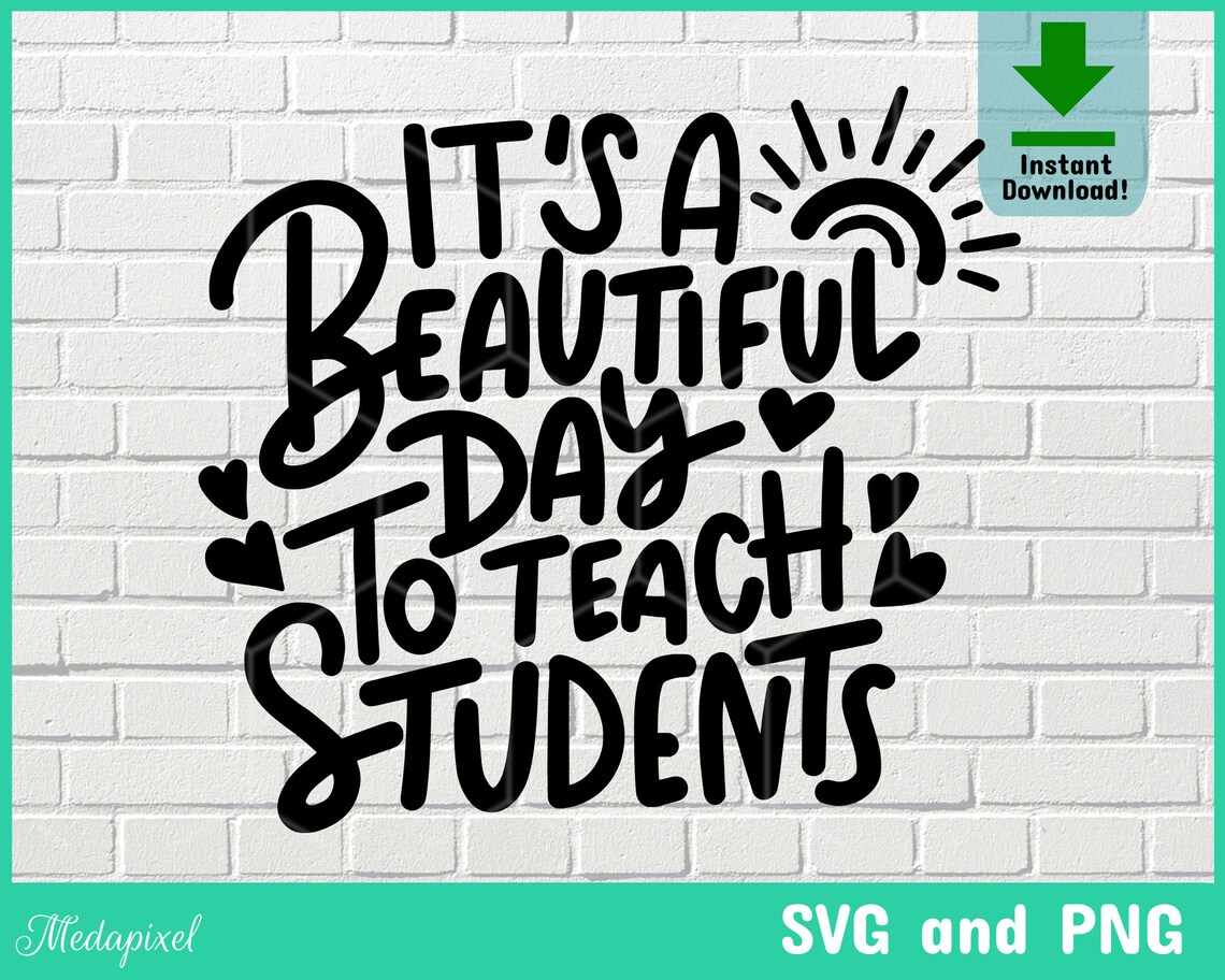 It's Beautiful Day to Teach Students Svg Teacher Life | Etsy