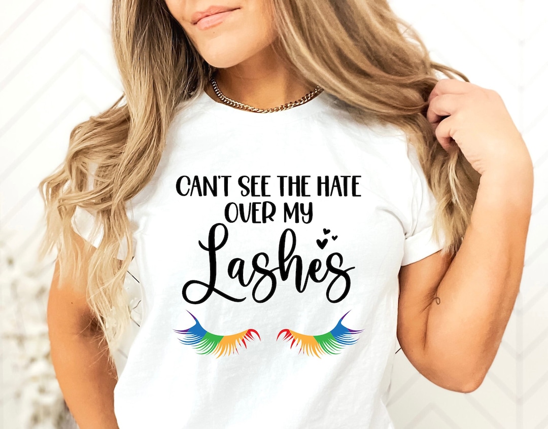 Can't See the Hate Over My Lashes Svg, Pride Month Svg, LGBT Gay Pride ...