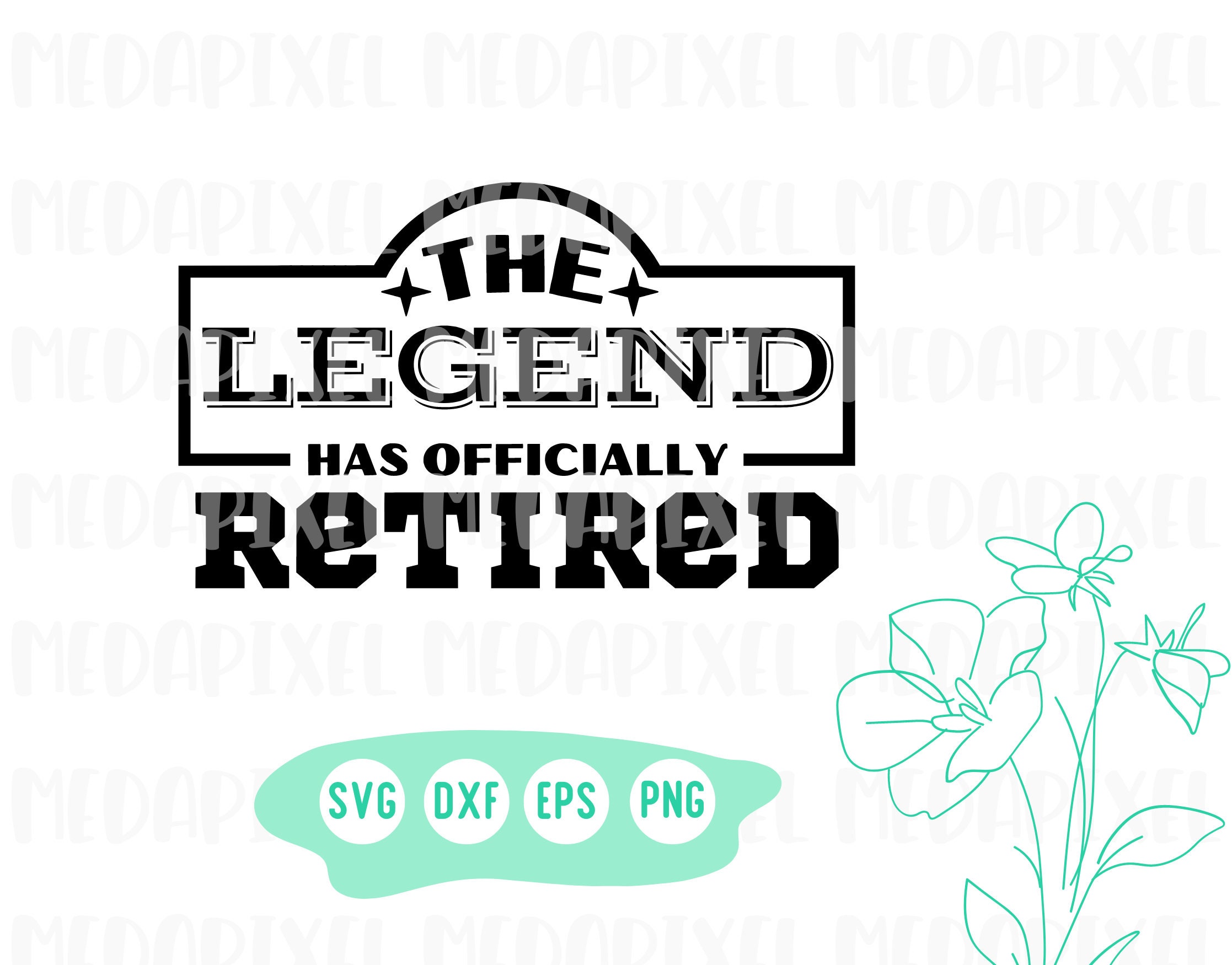 The Legend Has Officially Retired Svg for Shirt Retirement - Etsy
