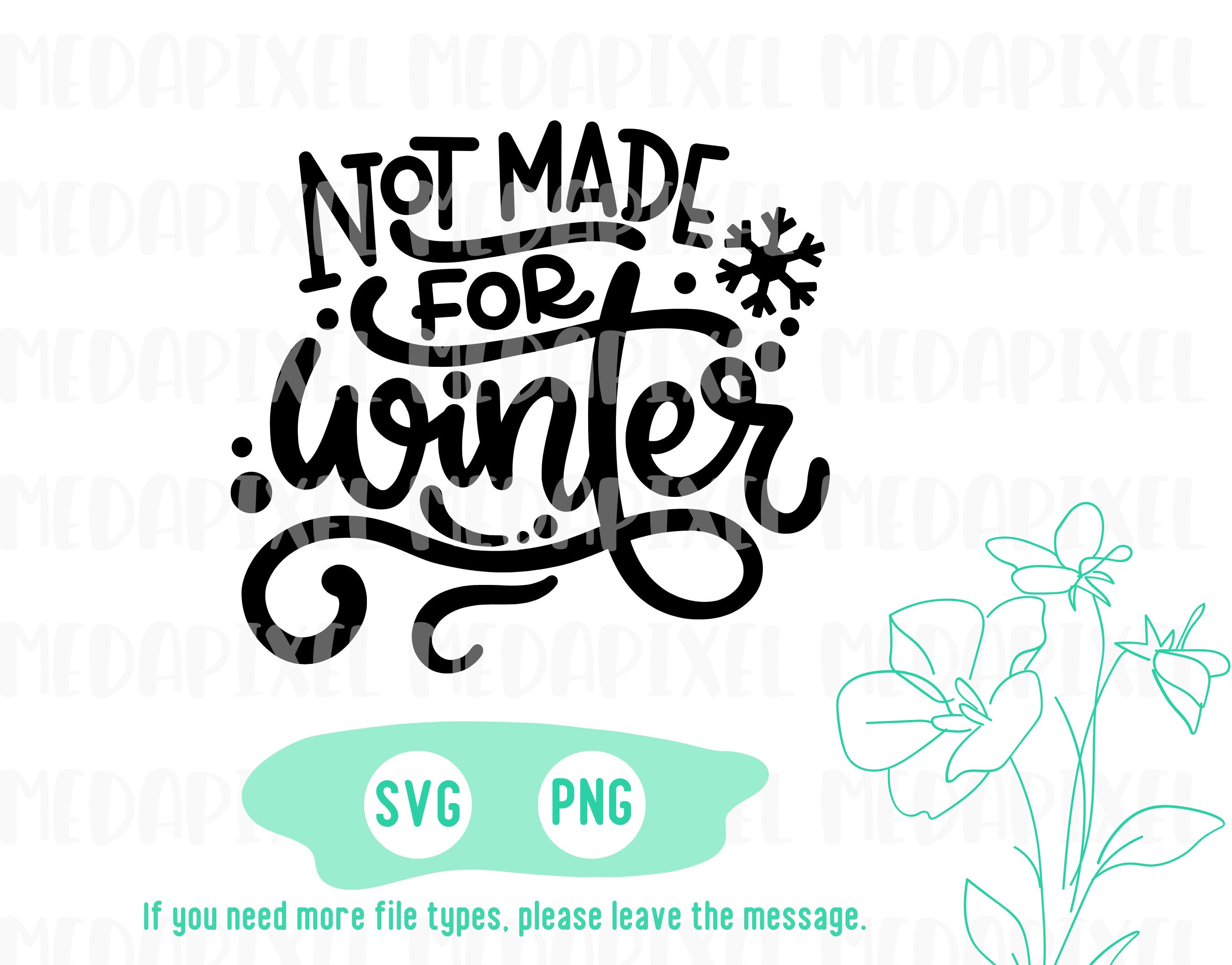 Not Made for Winter Svg Hand Lettering Winter Seasong Merry - Etsy