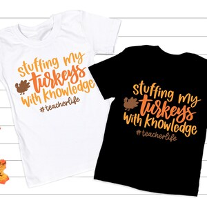 Stuffing My Turkey With Knowledge Svg, Thanksgiving Teacher Day ...