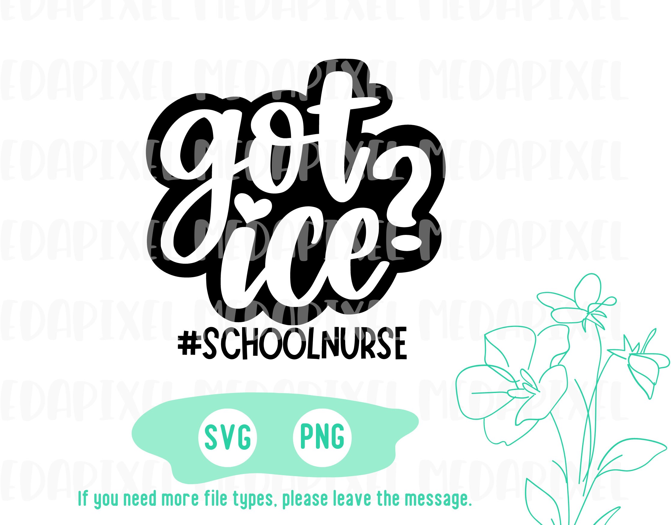 Got Ice Svg School Nurse Svg Nursing Svg Nurse Svg Nurse - Etsy