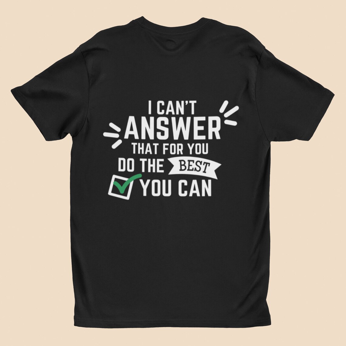 I Can't Answer That for You Do the Best You Can Svg for Teacher, Hand ...