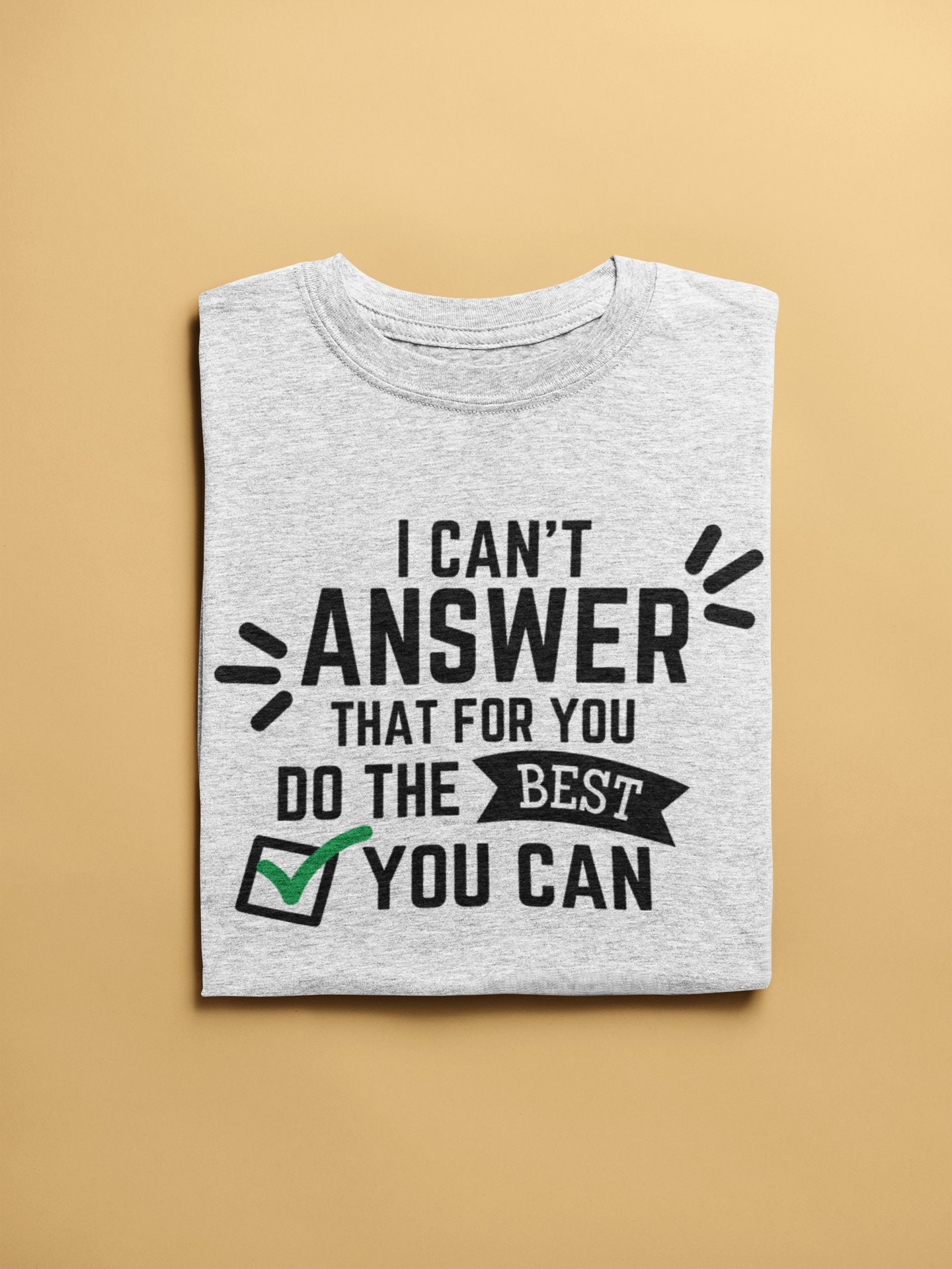 I Can't Answer That for You Do the Best You Can Svg for Teacher, Hand ...