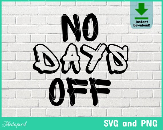 No Days off SVG Motivation Mom Life Gym Workout Fitness - Etsy