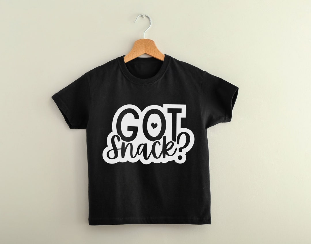 Got Snack? Funny Kid Shirt, Mama Boy, Children Quote, Svg for Boys and ...