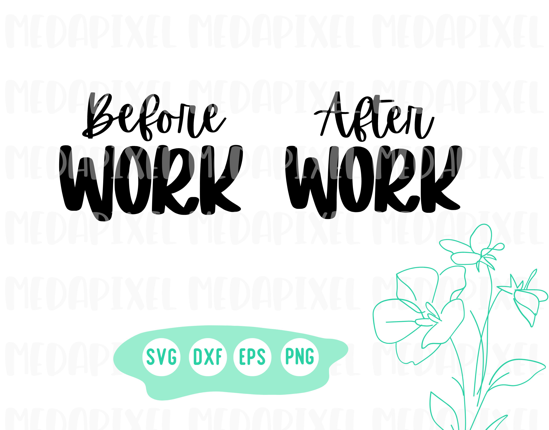 Before Work, After Work, Because Work, Svg for Mug, Glass, Work Life ...
