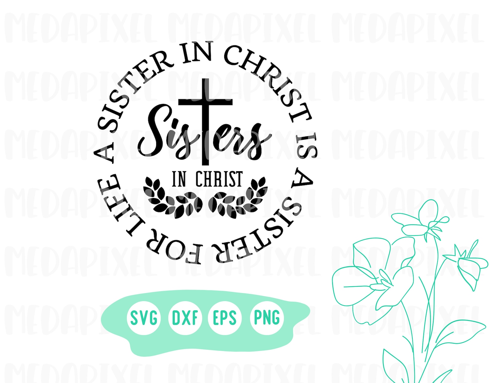 Sisters In Christ Svg Christian Quote Religious Saying Svg Etsy
