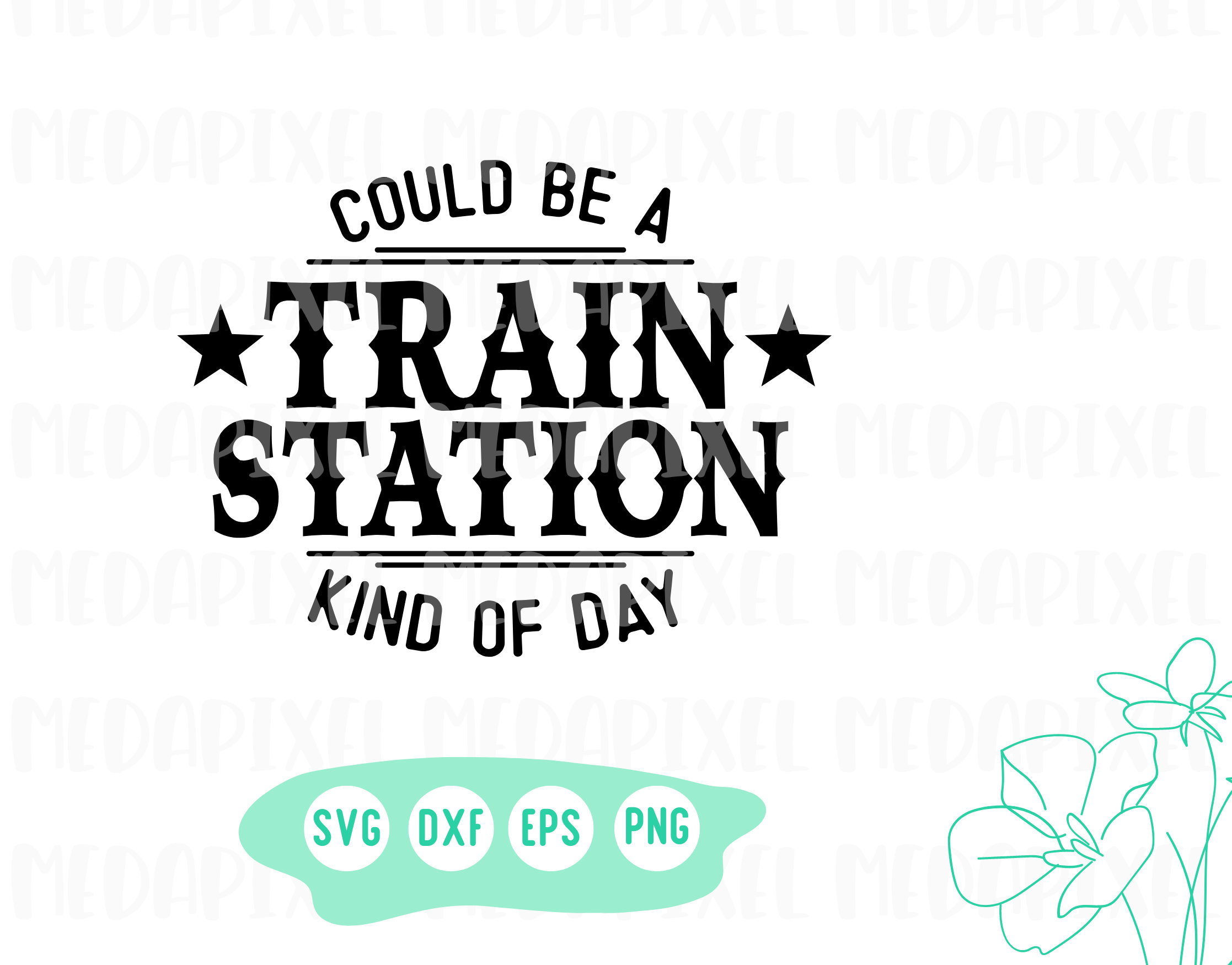 Could Be a Train Station Kind of Day Svg Train Station Day - Etsy