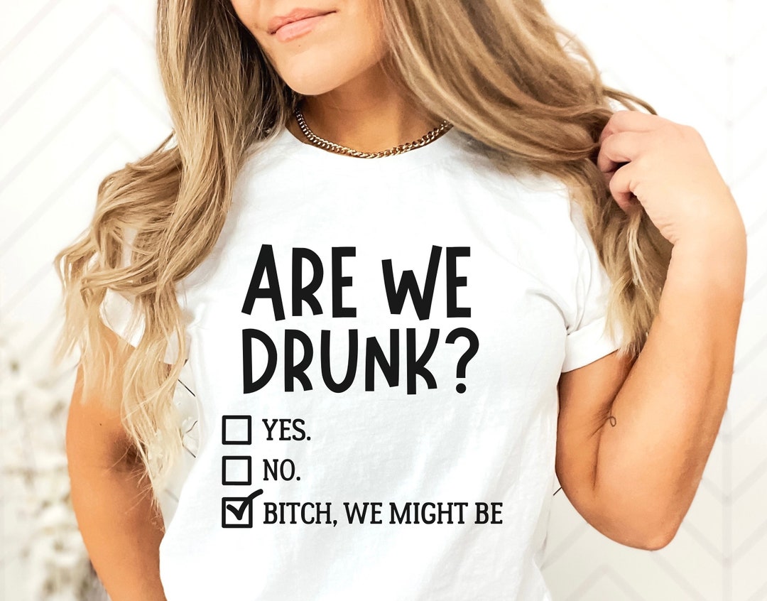 Are We Drunk, We Might Be, SVG for Mugs, Travel Mugs, Drinking Girl ...