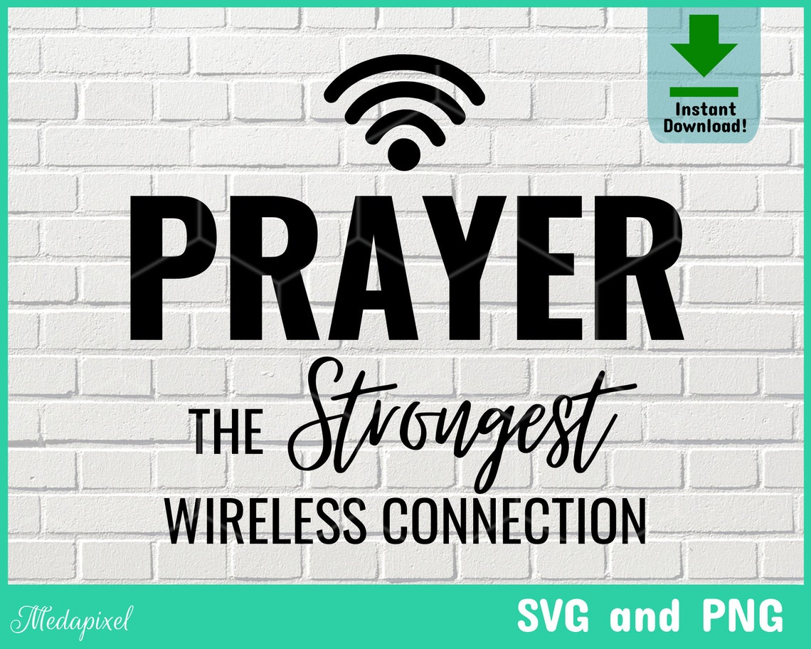 Prayer the strongest wireless connection svg religious svg | Etsy