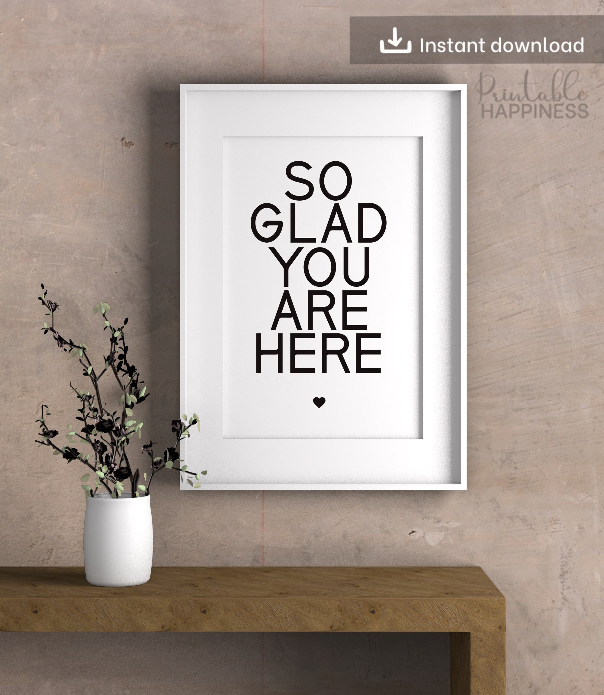 So Glad You Are Here Printable Wall Art Simple Typography | Etsy