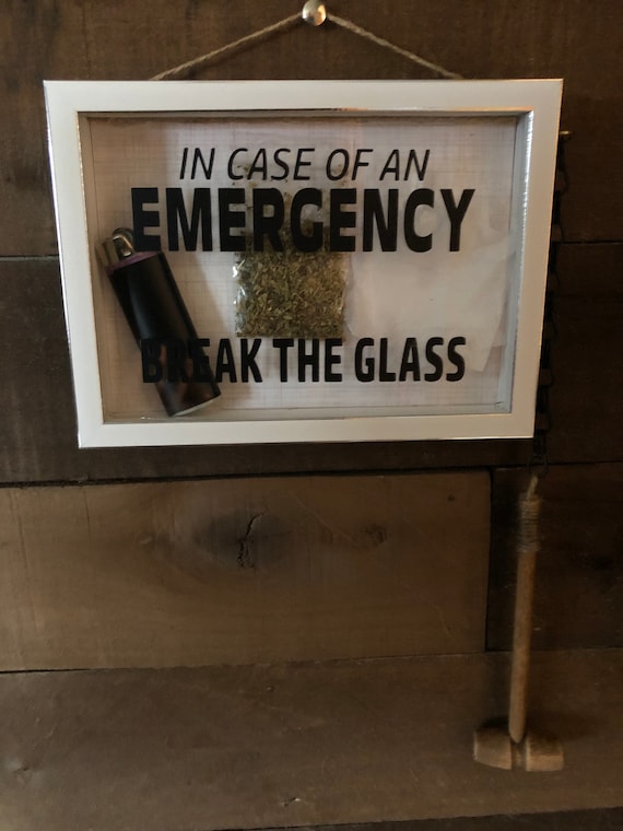 Wall Decor Wall Hangings In Case of Emergency Break Glass 420 Gift etna ...