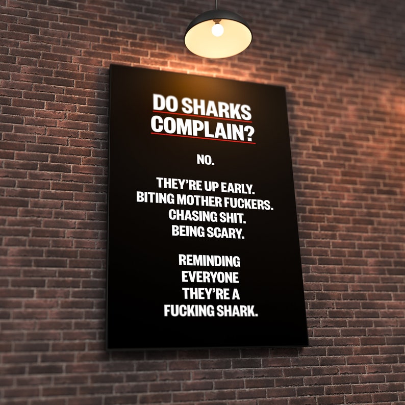 Do Sharks Complain Home Gym Poster Large Quote Sign Wall - Etsy