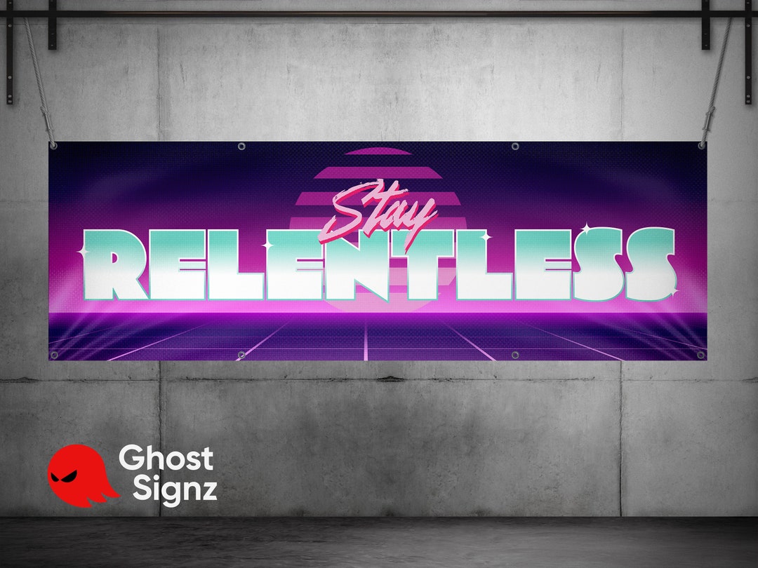 Stay Relentless - Home Gym Vinyl Banner - We Can Do It - Retro ...