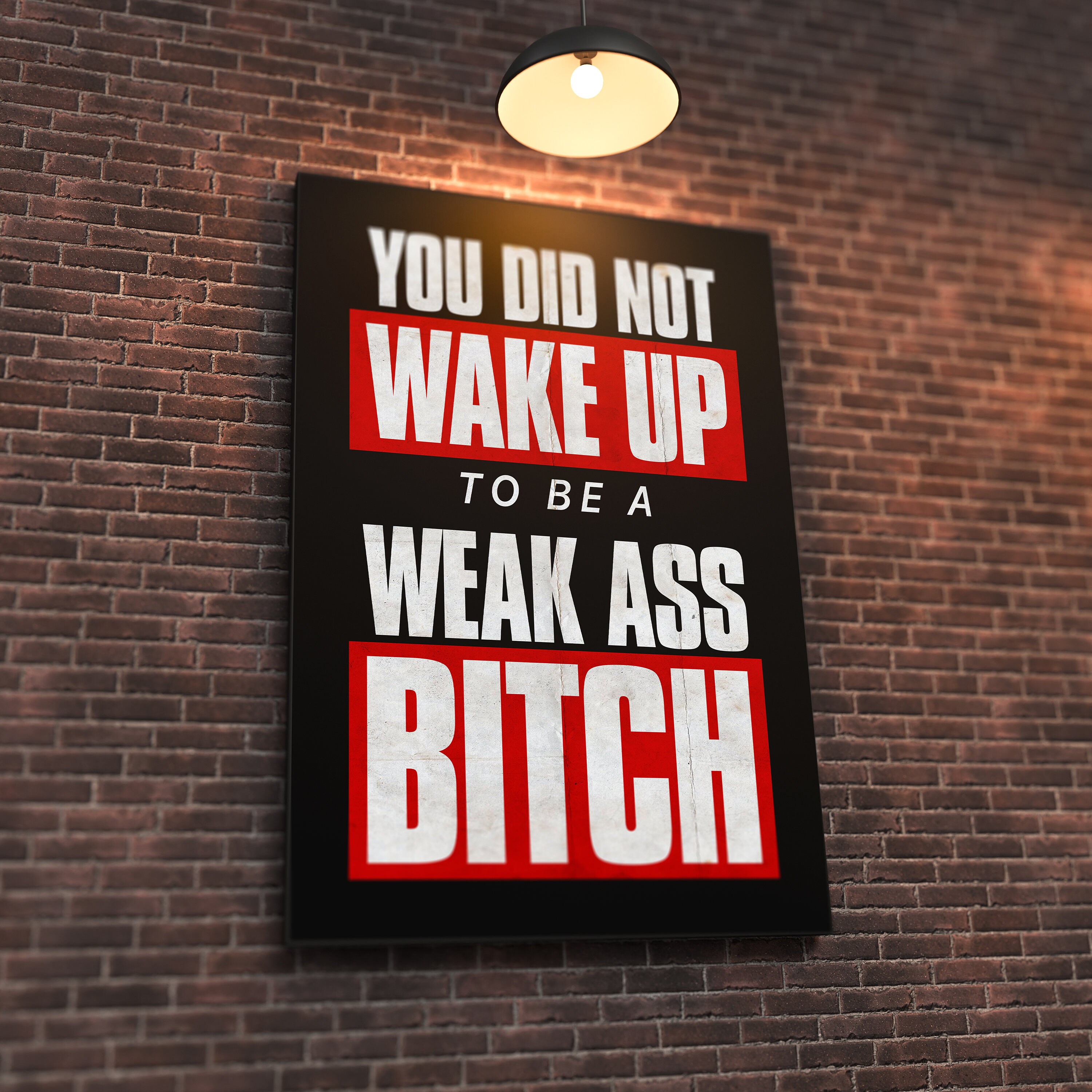 Wake up Weak AS Bich Banner Poster Sign Print Home Gym - Etsy