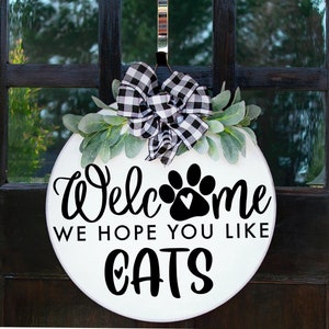 Welcome sign SVG welcome svg welcome we hope you like cats | Etsy