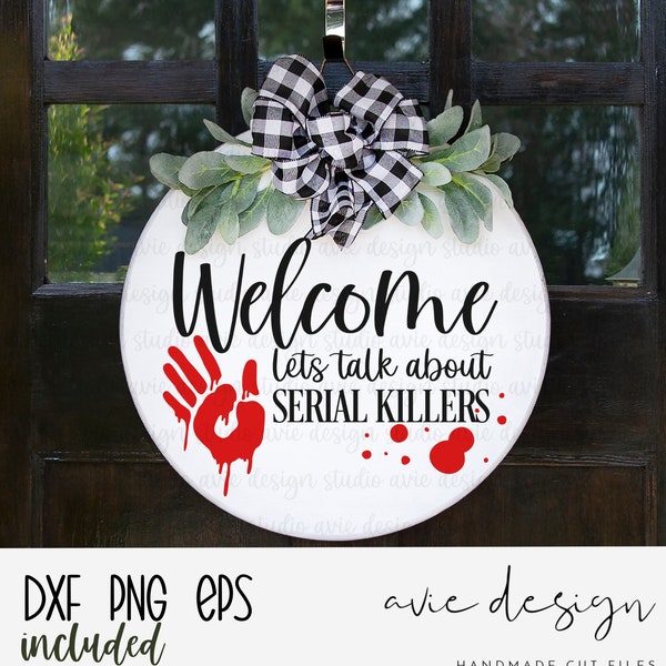 Welcome Serial Killers Sign - Etsy