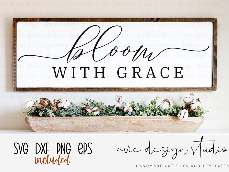 Bloom With Grace Svg Bloom Svg Spring Svg Farmhouse Sign - Etsy