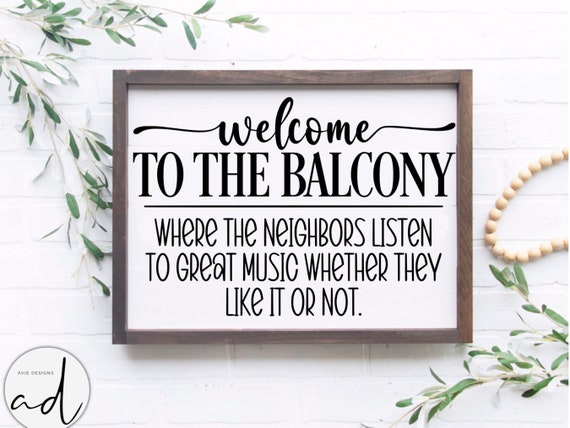Welcome to the Balcony Svg Deck Sign Svg Farmhouse Sign Svg - Etsy