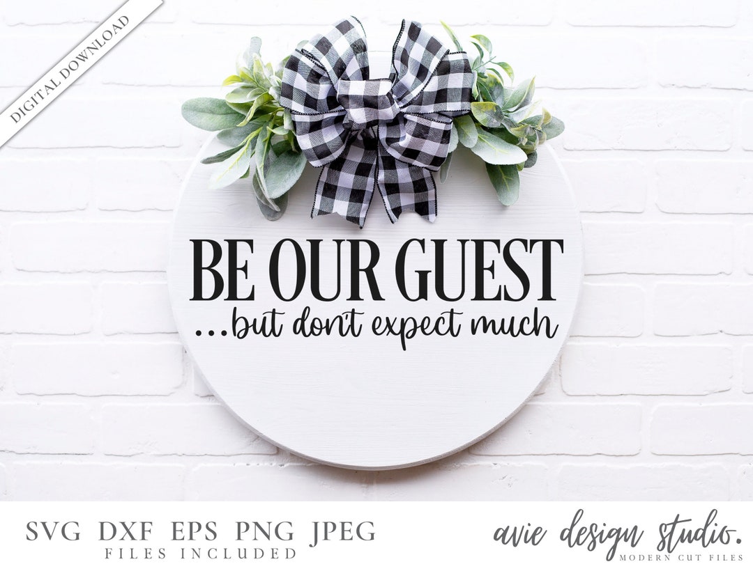 Be Our Guest Svg, Round SVG Files, Door Hanger Svg, Door Mat Svg ...