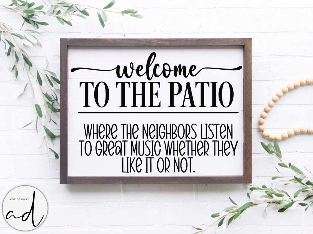 Welcome to the Patio Svg, Porch Sign Svg, Farmhouse Sign Svg, Door Sign ...