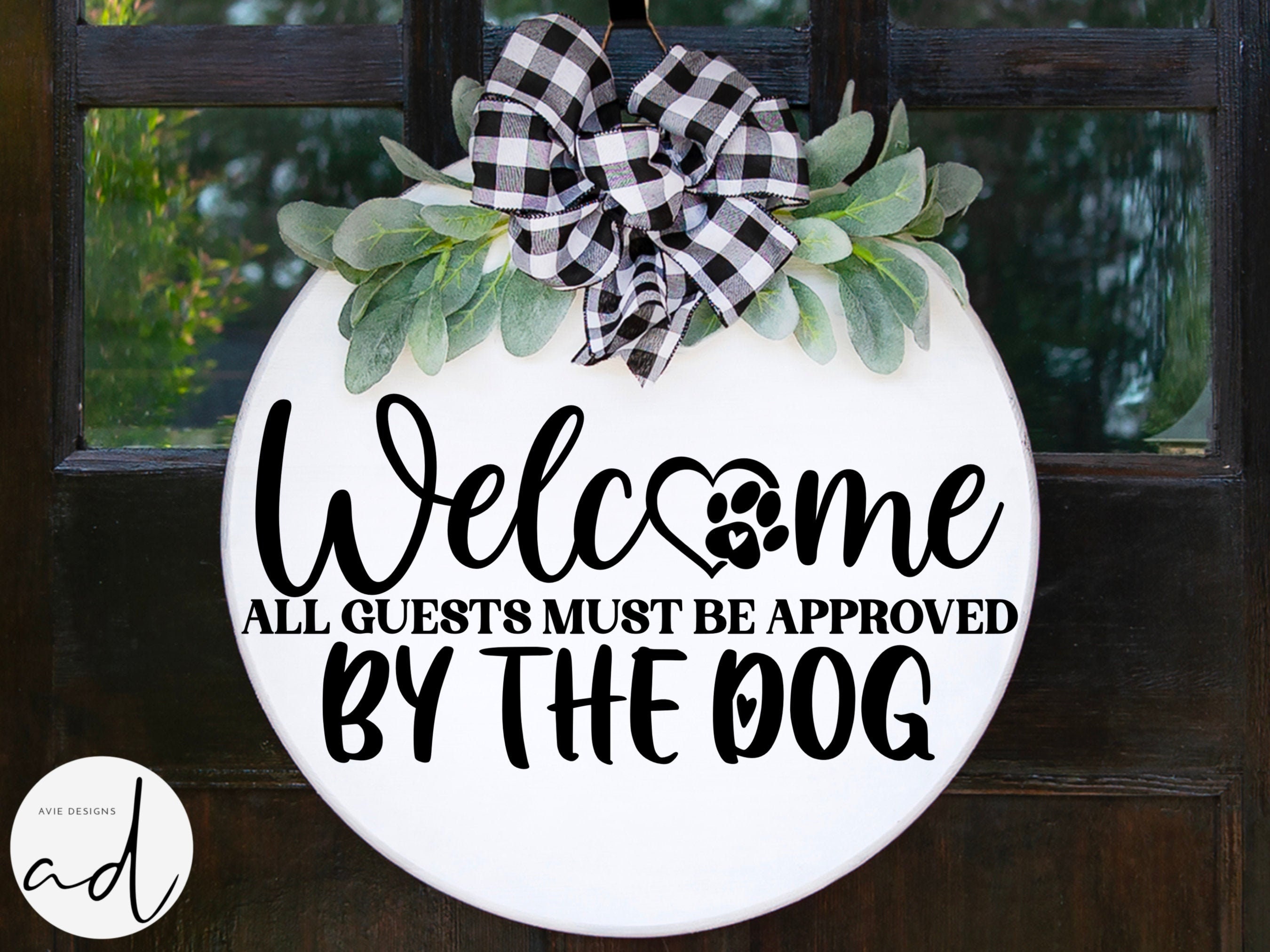 Welcome All Guests Must Be Approved by the Dog Svg Dog Svg - Etsy