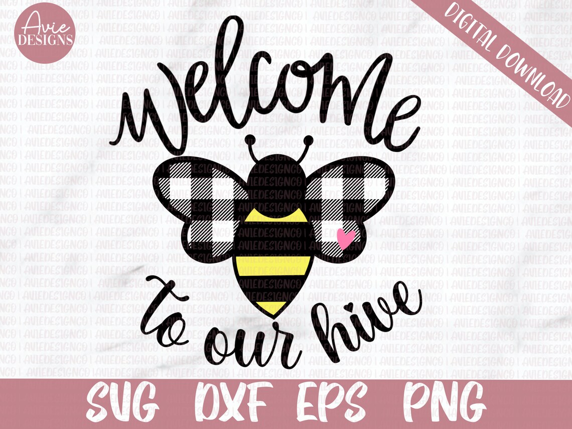 Welcome to our hive svg welcome svg bee svg honey bee svg | Etsy