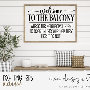 Welcome to the Balcony Svg, Deck Sign Svg, Farmhouse Sign Svg, Door ...