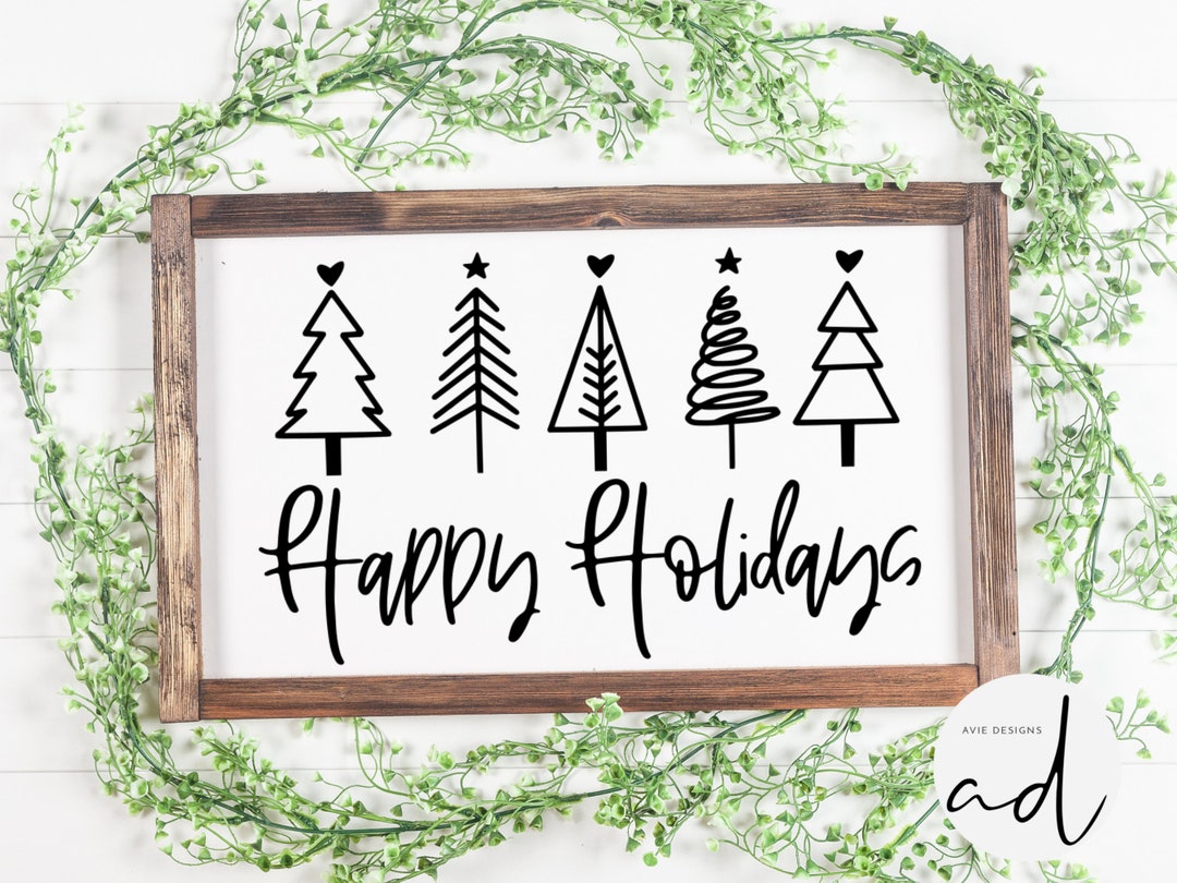 Happy Holidays Svg | Farmhouse Christmas Svg | Christmas Sign Svg ...