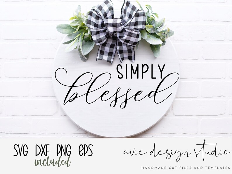 Blessed Svg Simply Blessed Svgfarmhouse Round Sign Svg | Etsy