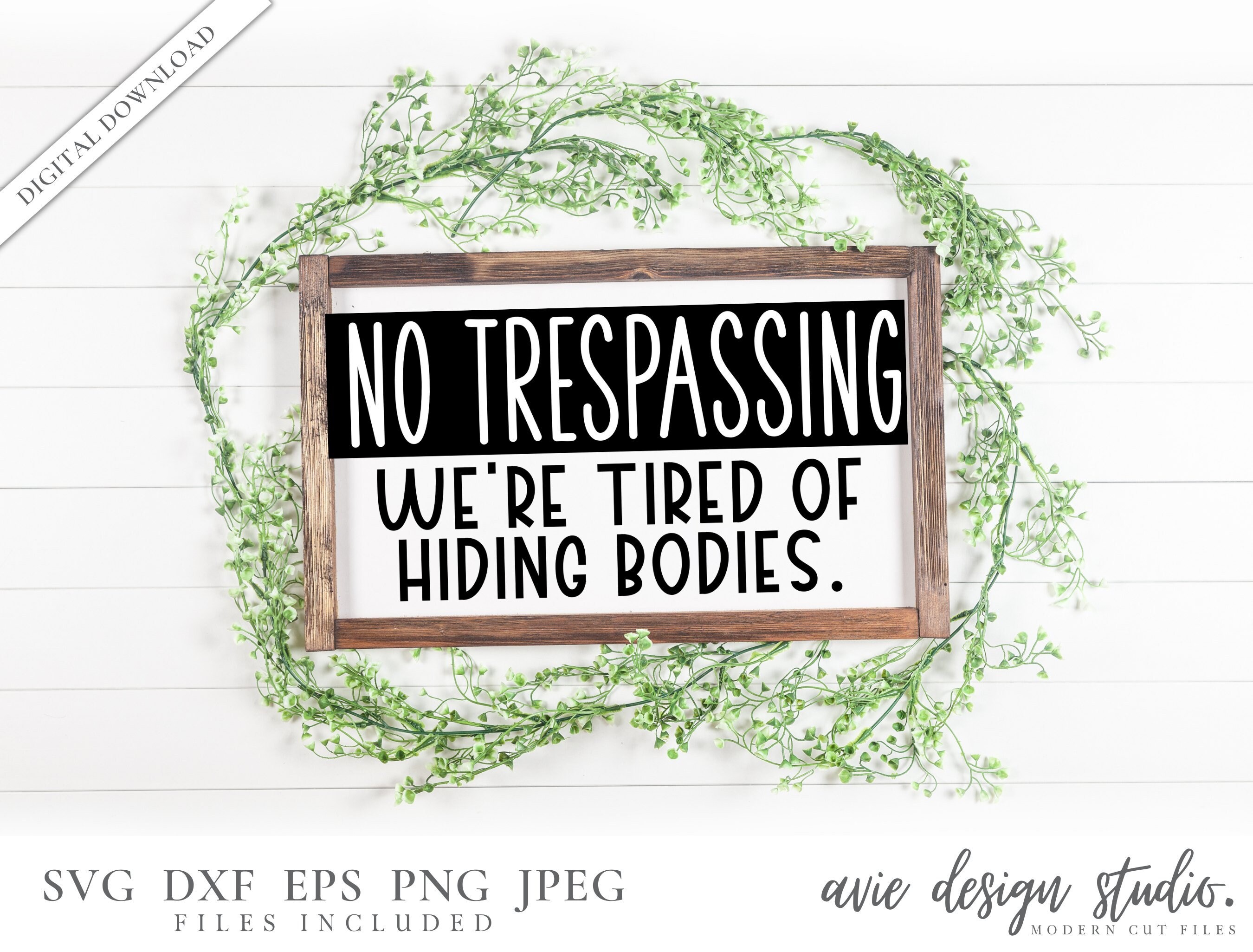 No Tresspassing Svg, Farmhouse Sign Svg, Funny Sign Svg,door Hanger Svg ...