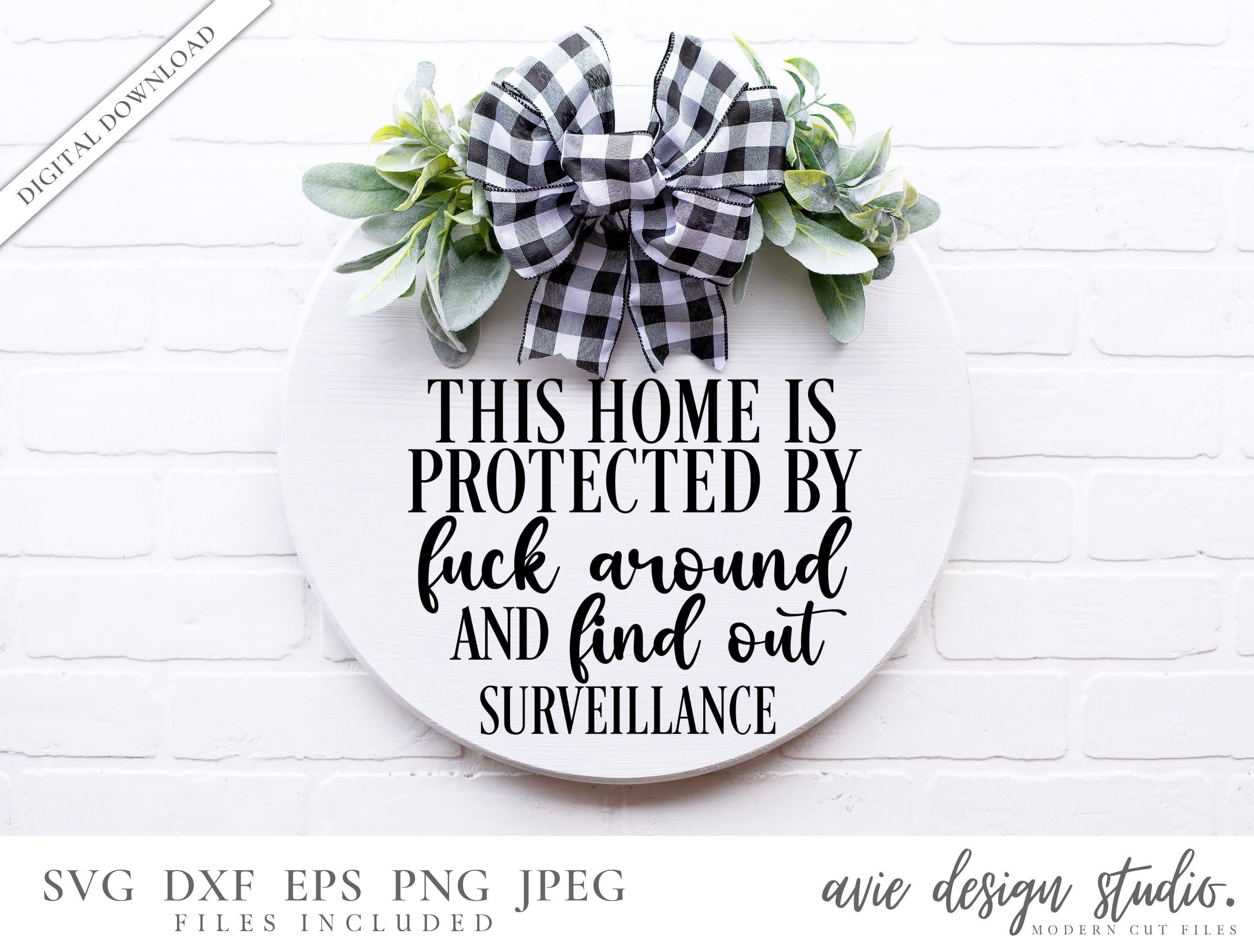 Home Protected by Svg, Surveillance Svg, Farmhouse Sign Svg, Funny Sign ...