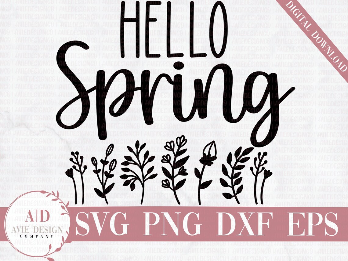 Hello Spring SVG Svg Jpg Png Dxf and Eps Silhouette & - Etsy