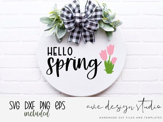 Hello Spring Svg Spring Sign Svg Door Hanger Svg Farmhouse | Etsy