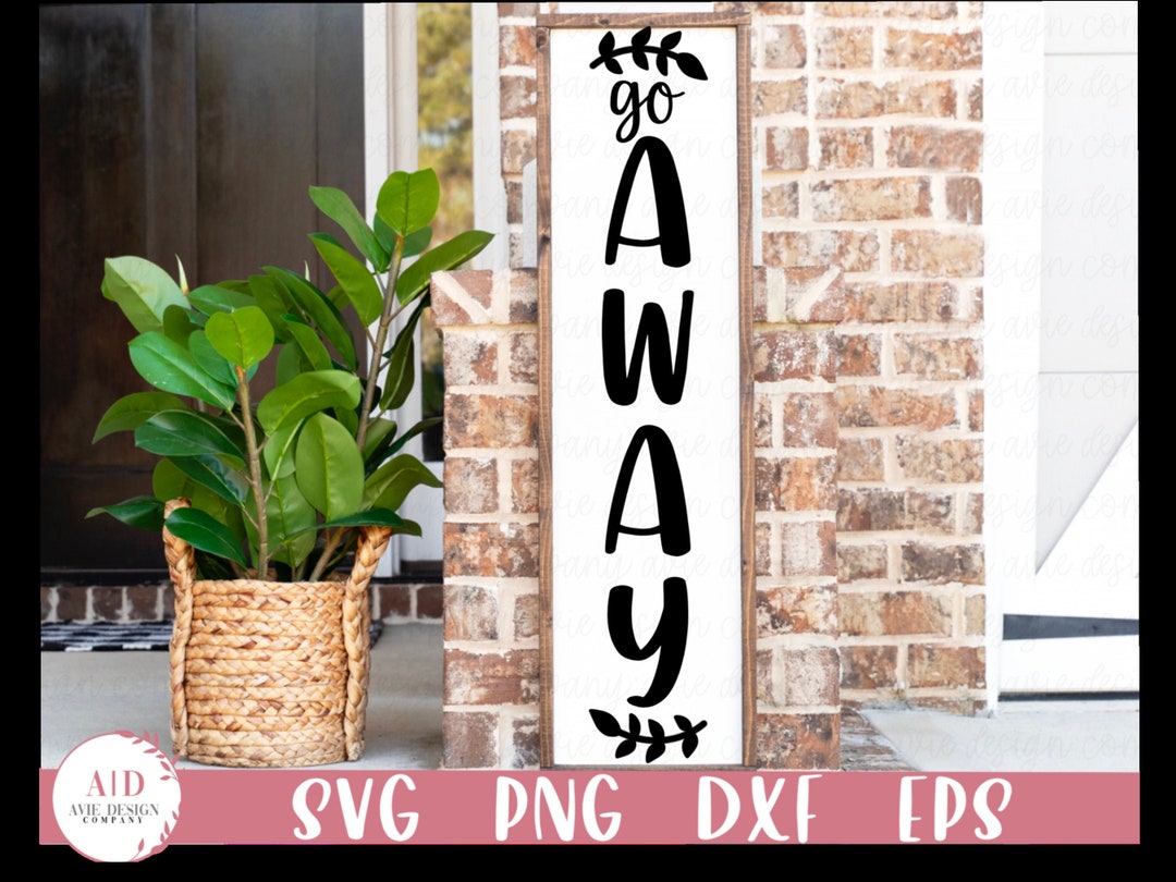Go Away Sign SVG | Welcome Sign SVG | Digital Download | Funny Sign Svg ...