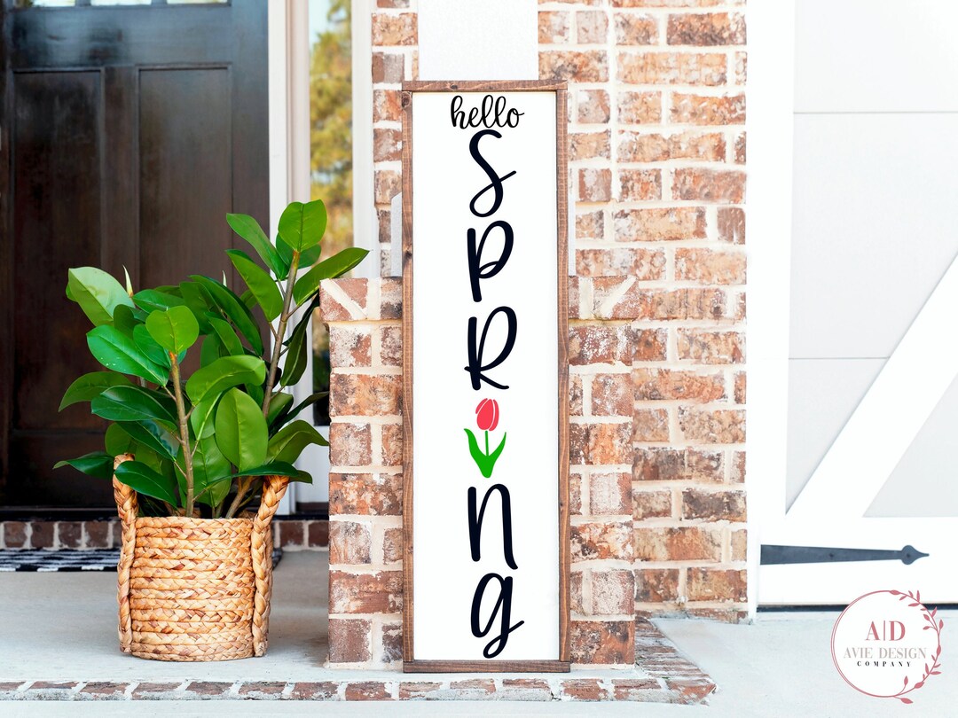 Hello Spring Vertical SVG Farmhouse Vertical Porch Sign SVG Dxf and ...