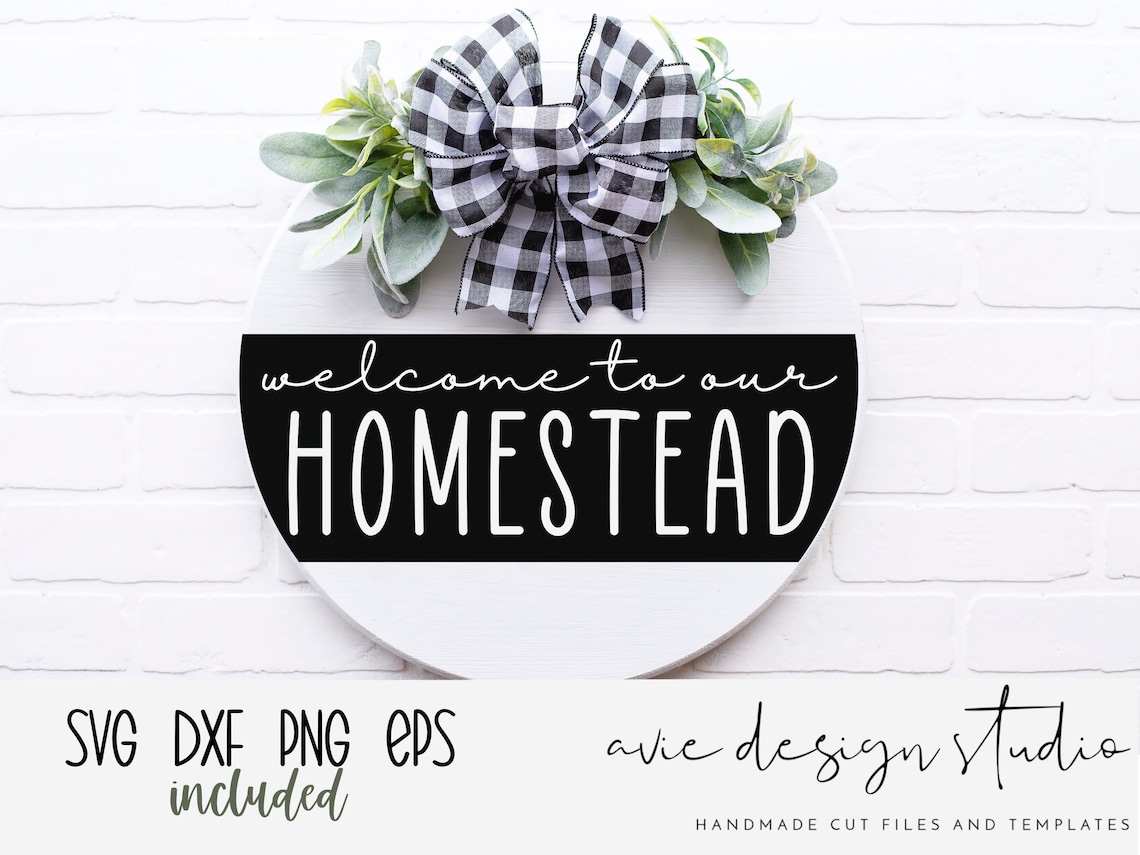Welcome to Our Homestead Svg Welcome Sign Svg Farmhouse - Etsy