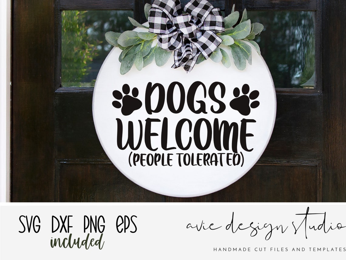 Welcome Sign SVG Welcome Svg Welcome We Hope You Like Dogs - Etsy