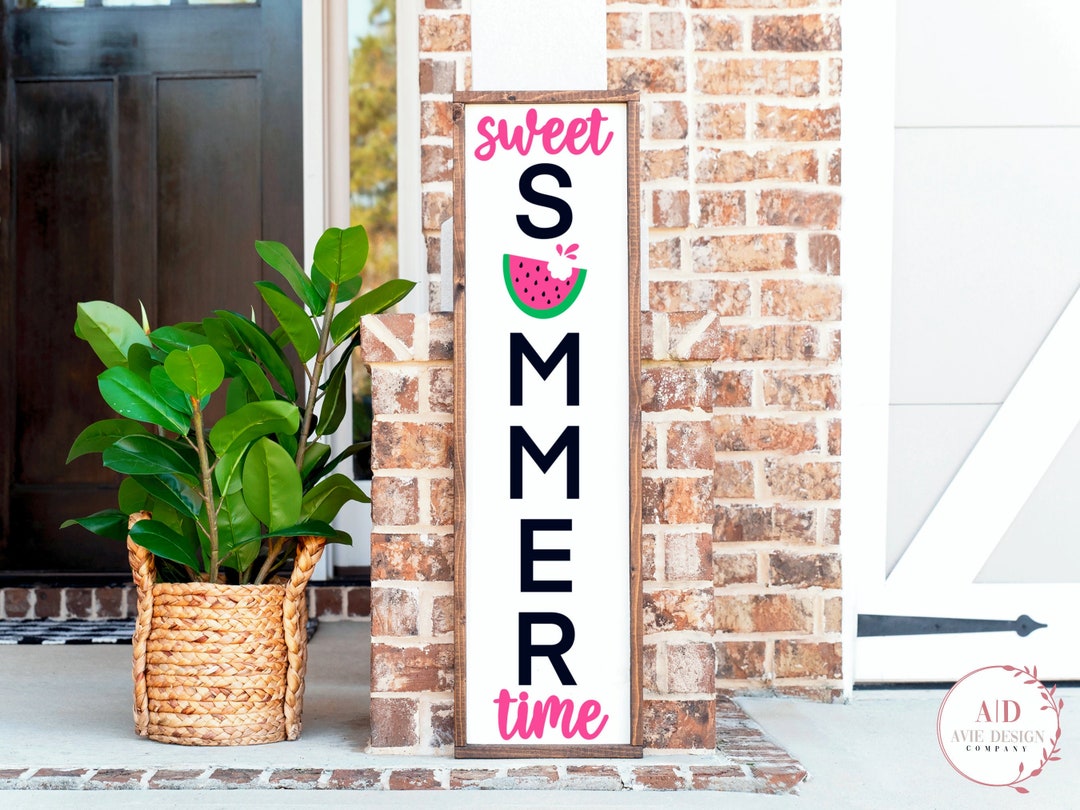 Sweet Summer Time Svg, Summer Svg, Porch Sign Svg,tall Vertical Rustic ...