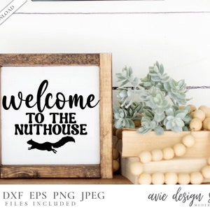 Welcome to the Nuthouse Svg, Farmhouse Sign Svg, Funny Sign Svg,door ...