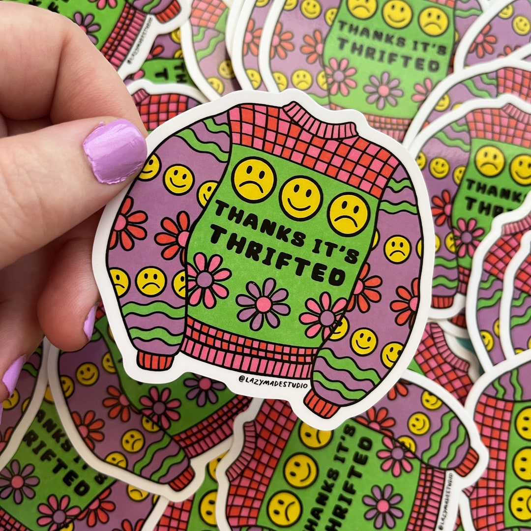 Thanks Its Thrifted Waterproof Sticker | Thrifting Thrifter Eco ...