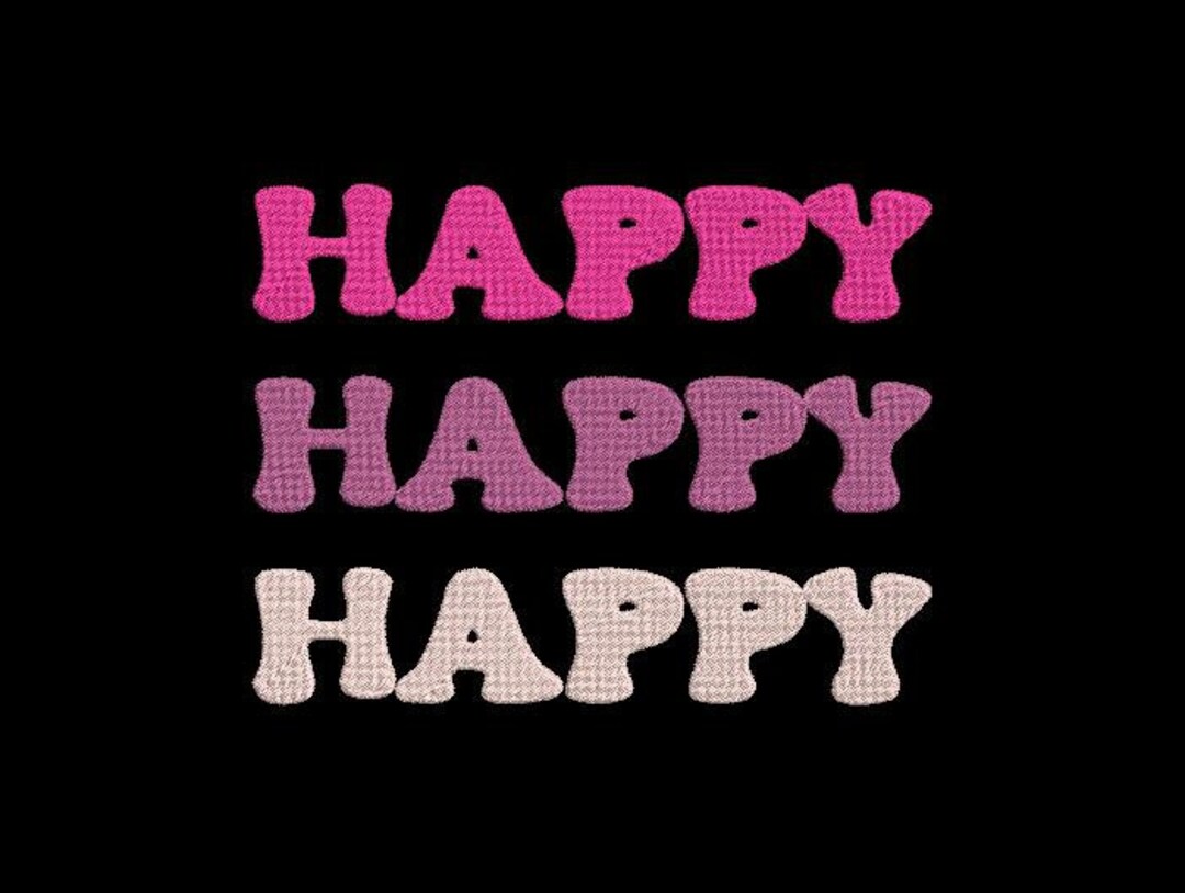 Happy Happy Happy DIGITAL DOWNLOAD Happy Embroidery File 3 - Etsy