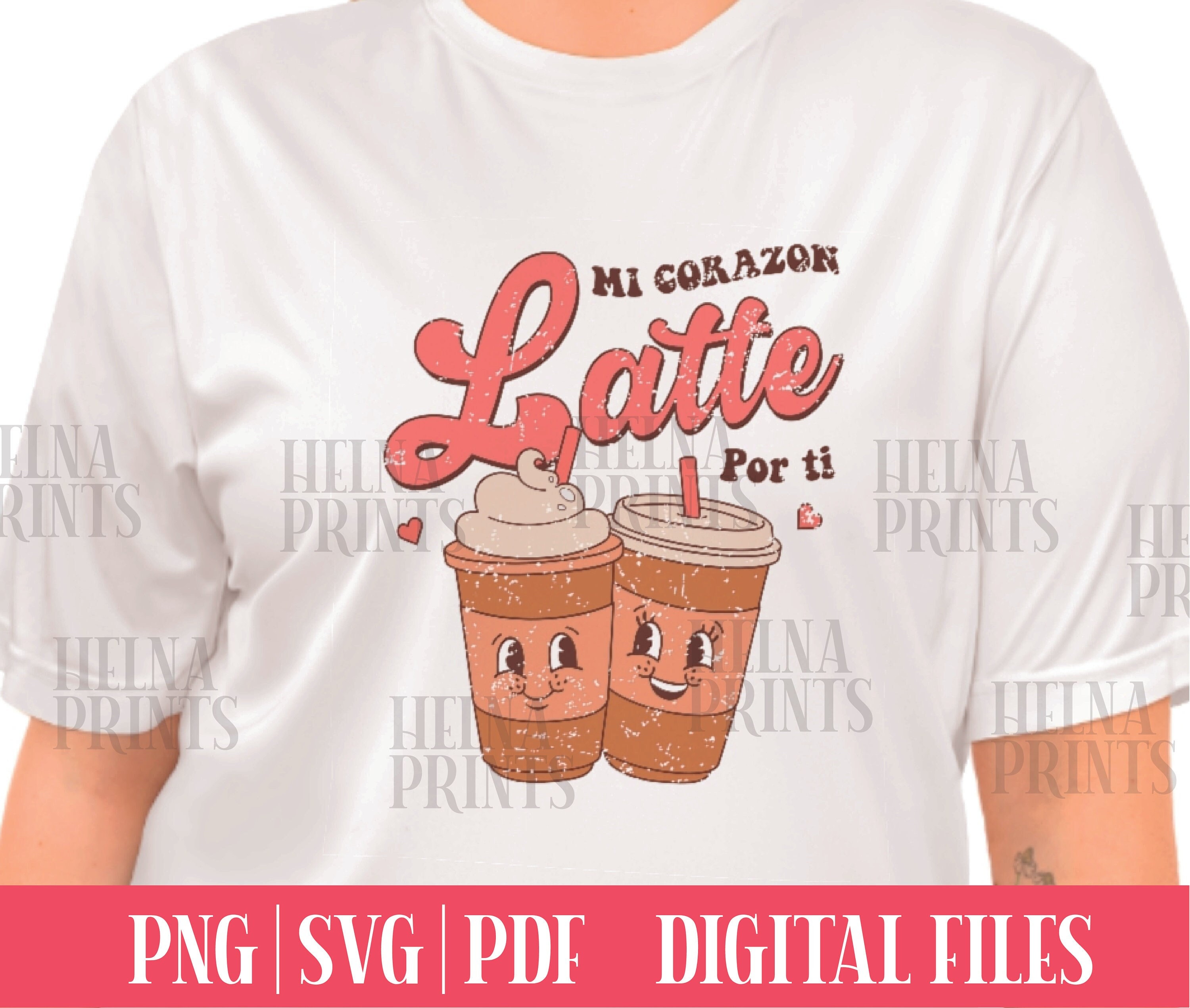 Mi Corazon Late PNG, SVG, PDF Latina Svg, Latte Svg Sublimation T Shirt ...