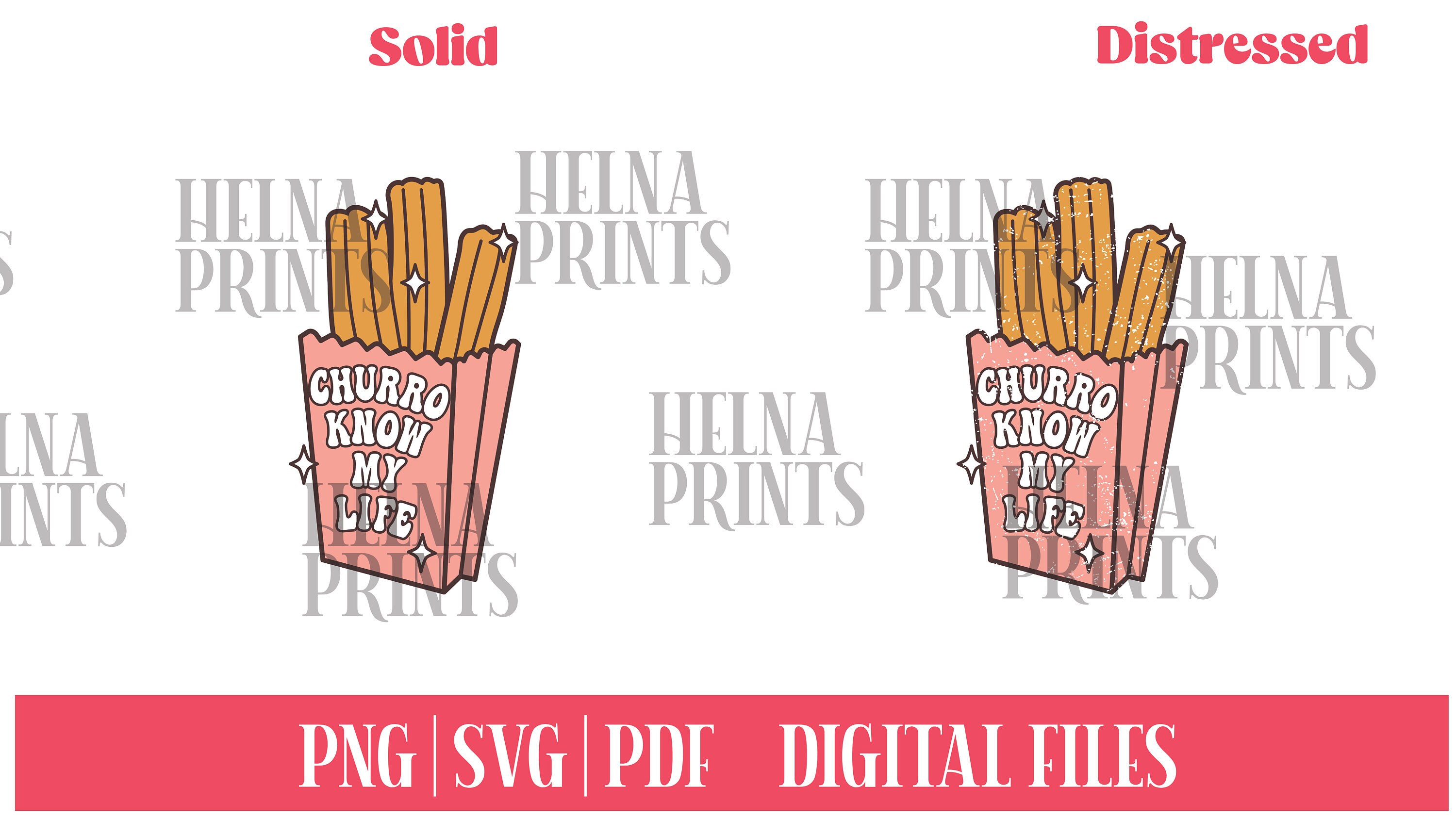Churro Know My Life SVG PNG PDF Mexican Svg Churro Png, Latina Svg ...