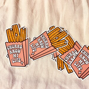 Churros Sticker, Churro Know My Life, Latino, Latina, Mexican Sticker ...