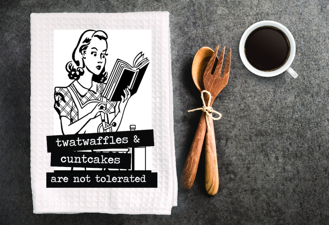 Funny Inappropriate Dish Towel, Kitchen Towel, Tea Towel. "twatwaffles ...