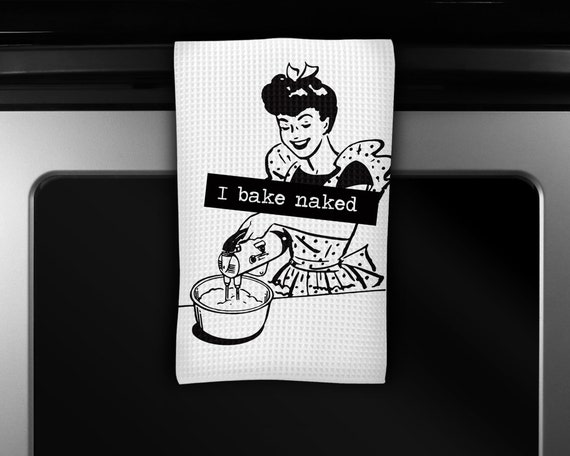 Funny Inappropriate Dish Towel Kitchen Towel. I Bake - Etsy
